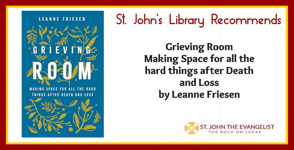 St. John’s Library Recommends "Grieving Room" | St. John's Church Library | Church of Saint John ...